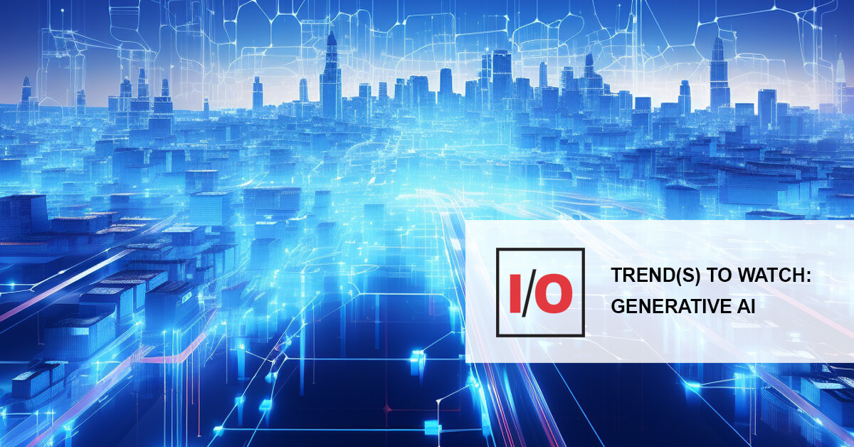 Trend(s) to Watch: Generative AI - Wesley Clover